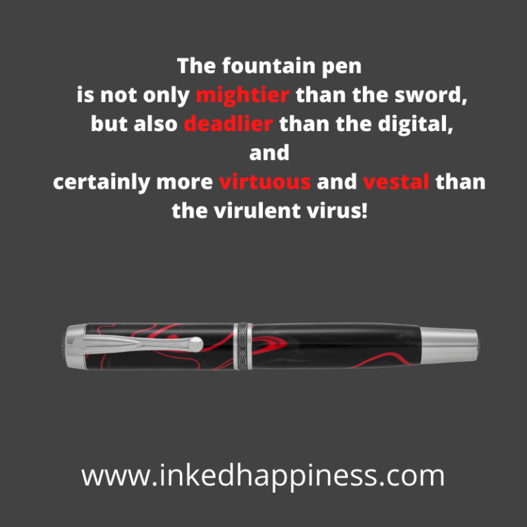 Virus bashing and the Fountain pen! - INKED HAPPINESS